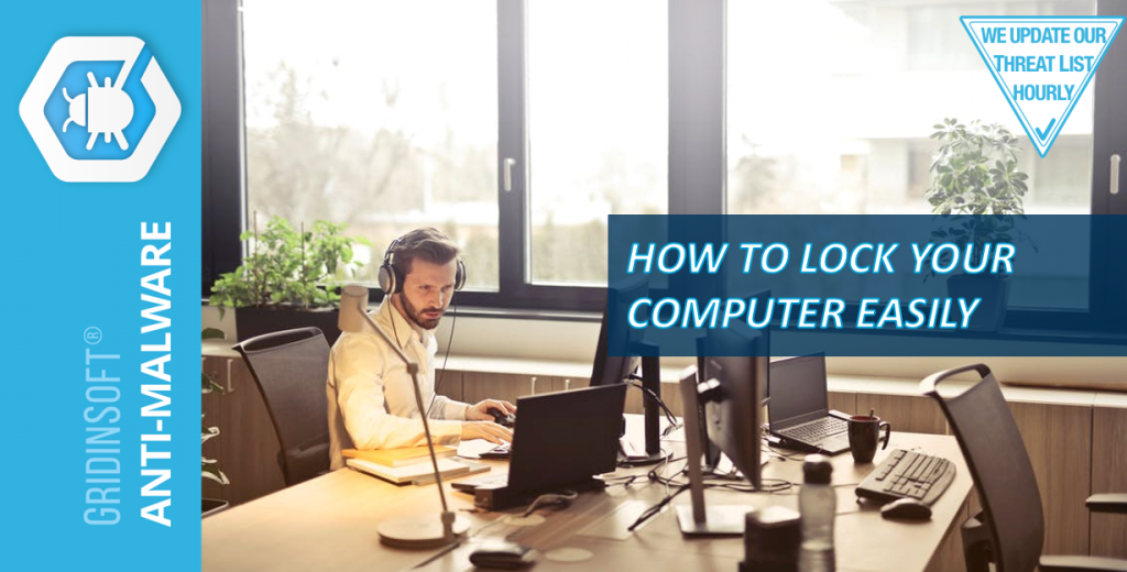 HOW TO LOCK YOUR COMPUTER EASILY – Gridinsoft Blogs