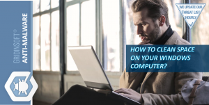How to clean space on your Windows computer? – Gridinsoft Blog