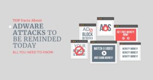 TOP Facts About Adware Attacks To Be Reminded Today – Gridinsoft Blogs