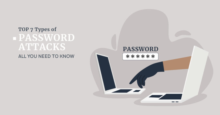 TOP 7 Types of Password Attacks
