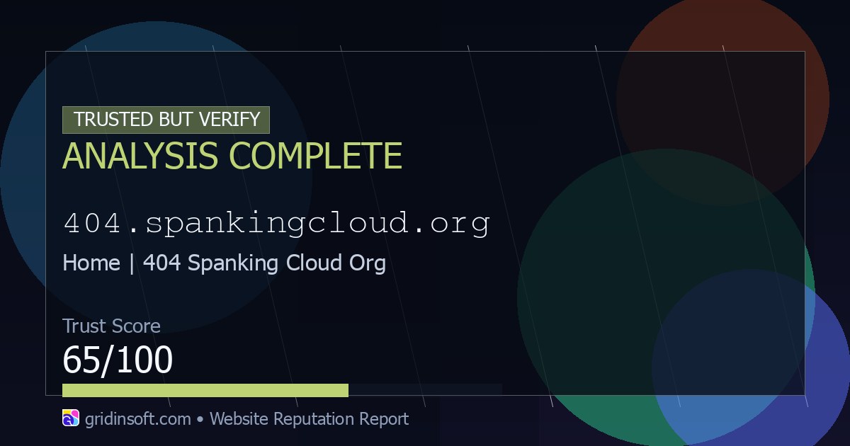 404.spankingcloud.org Review: Safe or Legit? (72/100 Trust Score)