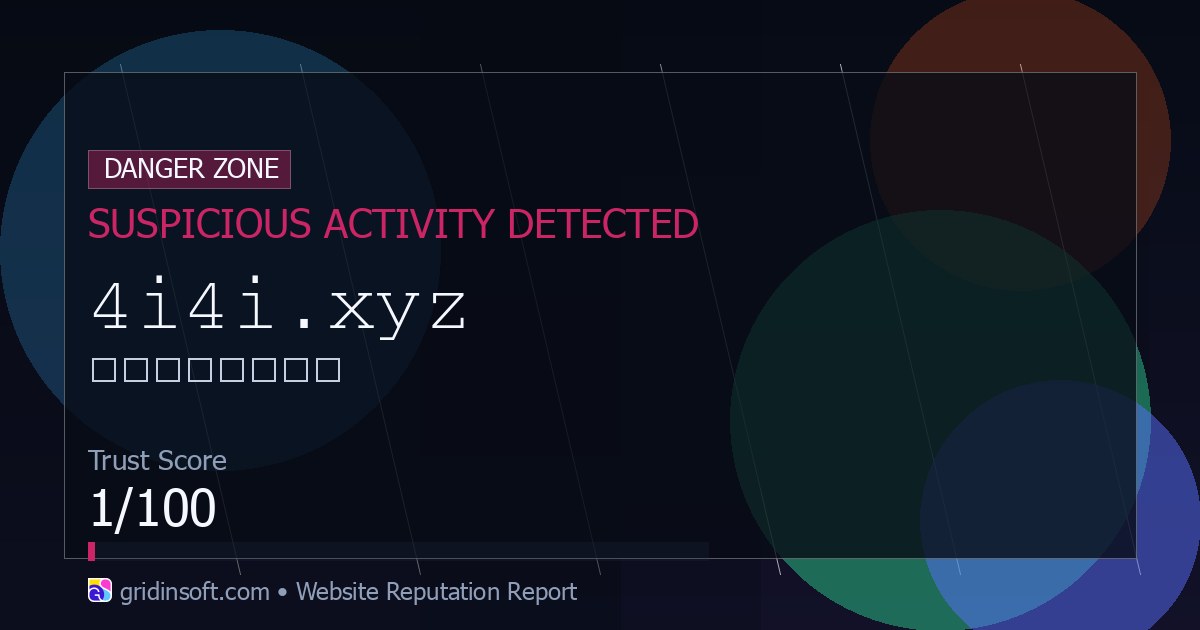 4i4i.xyz Scam Check: Blacklist Warning (1/100 Trust Score)