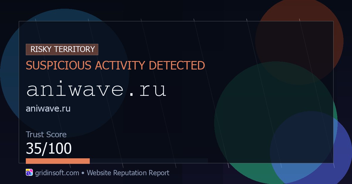 Aniwave.ru Reviews: New Domain Warning, Legit or Safe? (35/100 Trust Score)