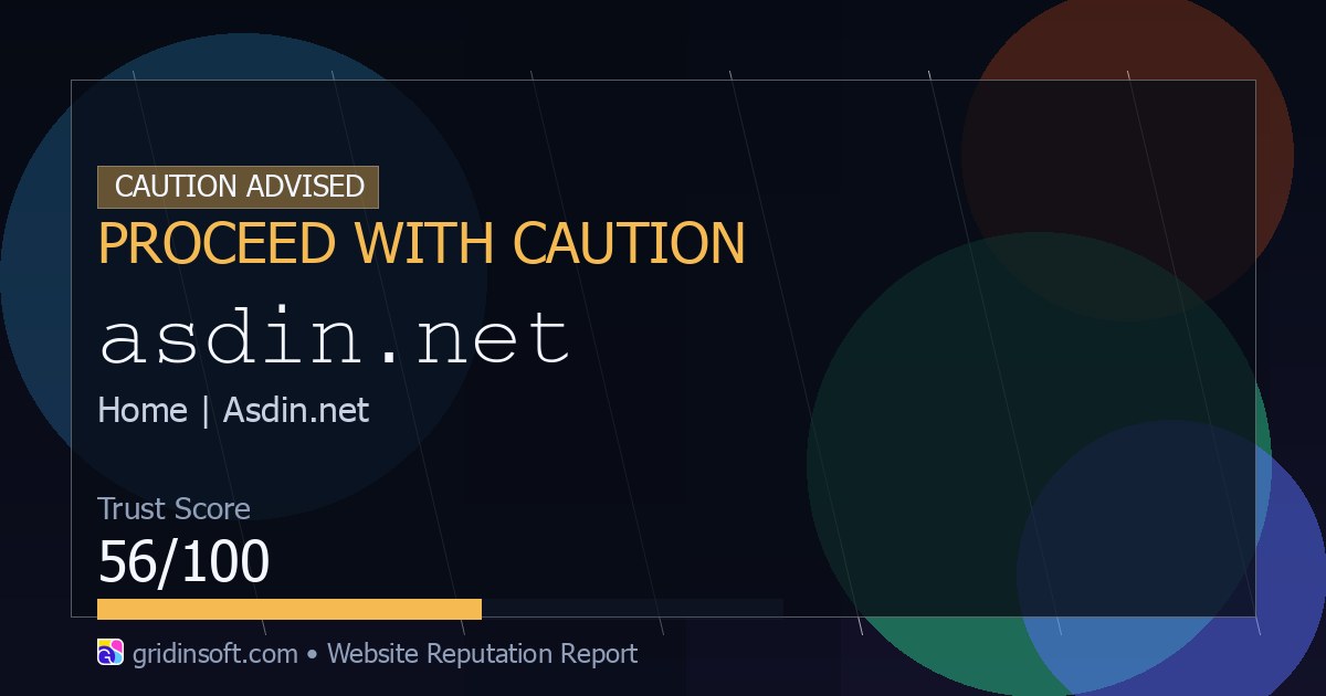 Asdin.net - Safe or Scam? (56/100 Trust Score)