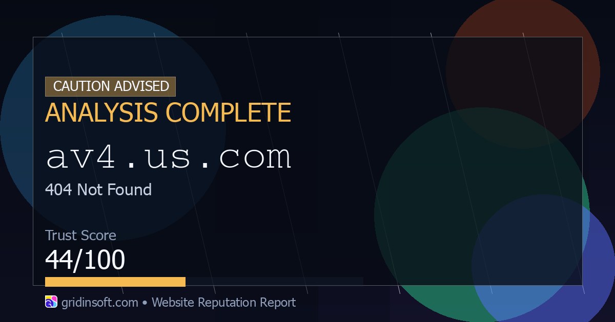 Av4.us.com New Domain Warning (44/100 Trust Score)