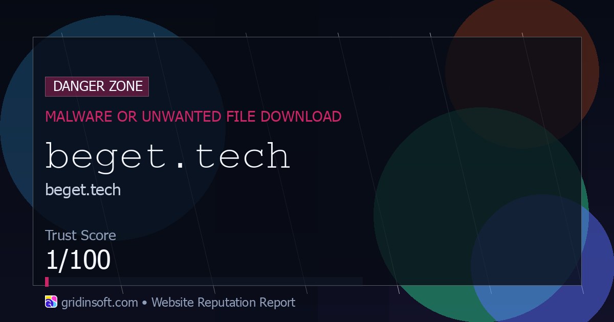 Beget.tech Malware Report: Is It Safe? (1/100 Trust Score)