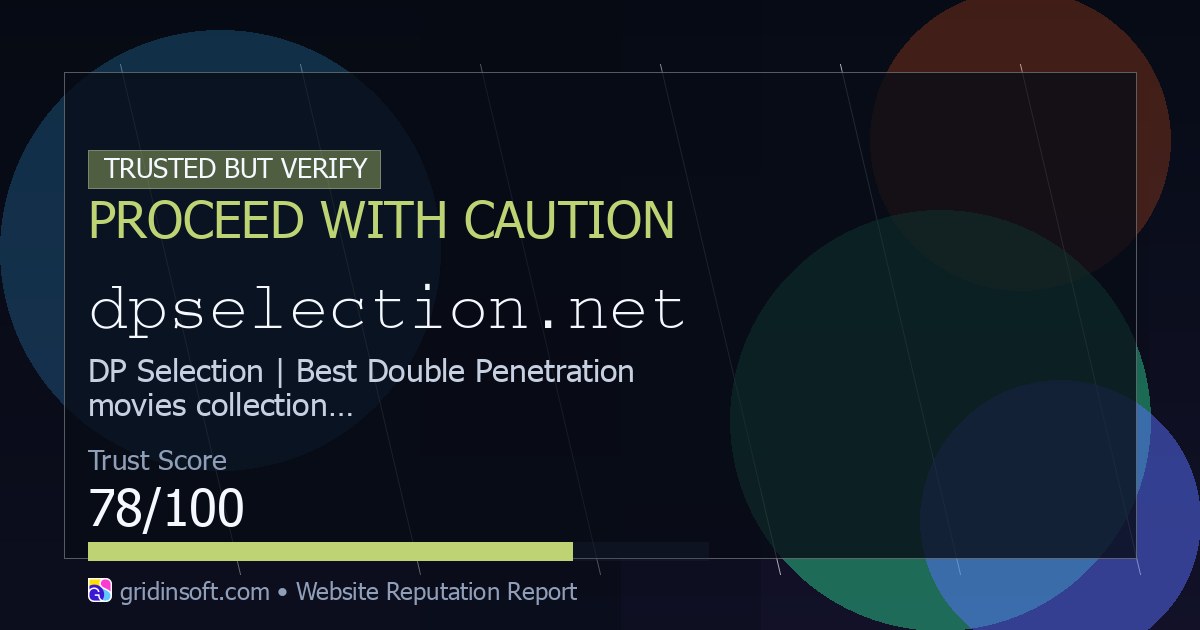 Dpselection.net Review: Safe or Legit? (78/100 Trust Score)