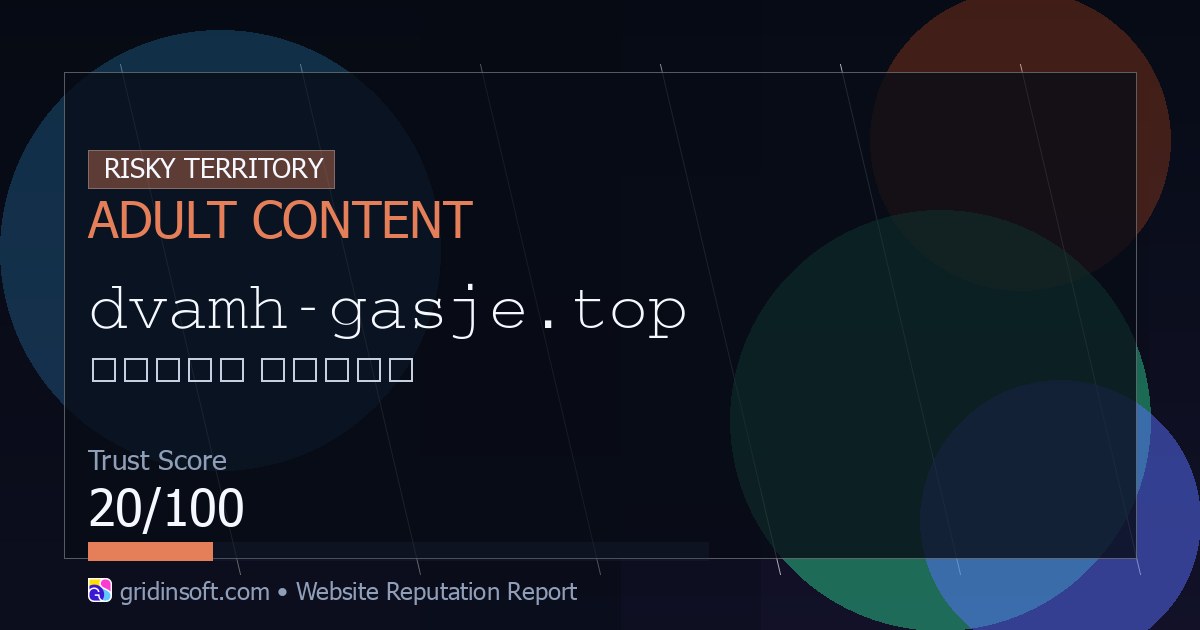 Dvamh-gasje.top Review: Adult content (20/100 Trust Score)