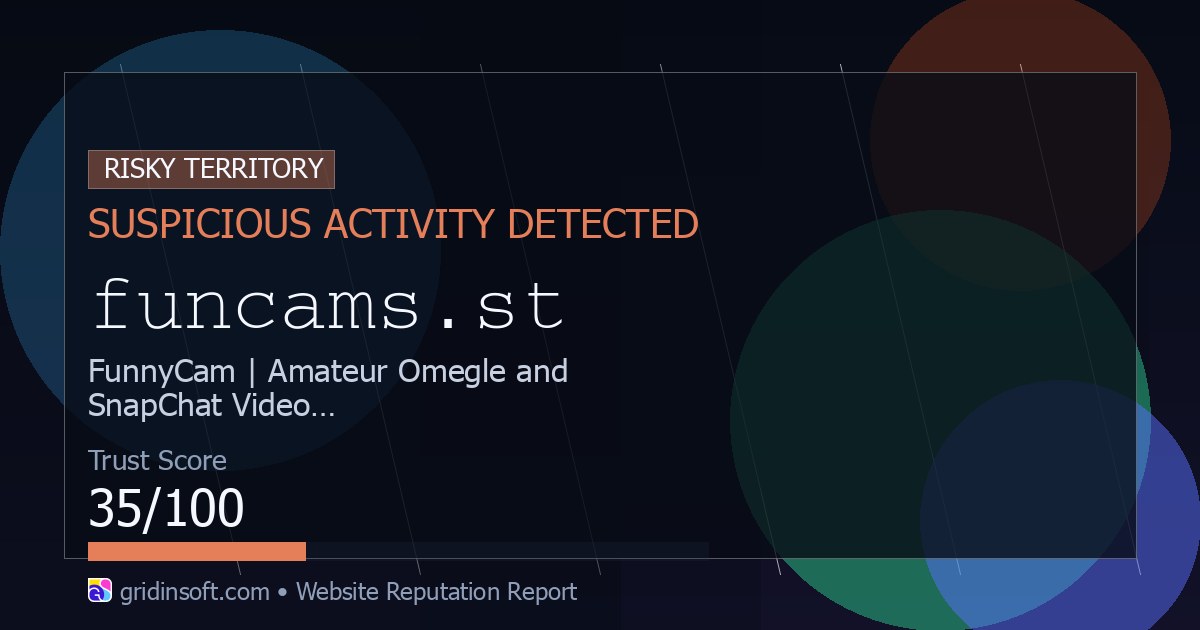 Funcams.st Scam Check: Blacklist Warning (35/100 Trust Score)