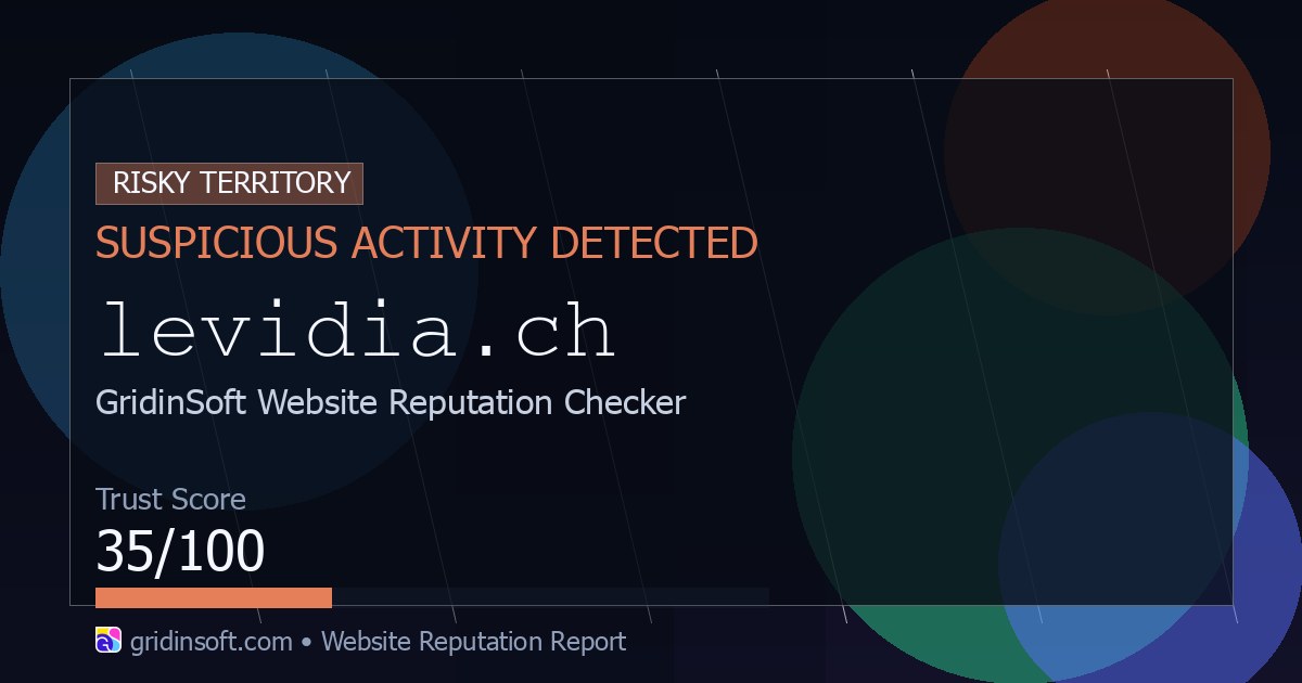 Levidia.ch Scam Check: Blacklist Warning (35/100 Trust Score)