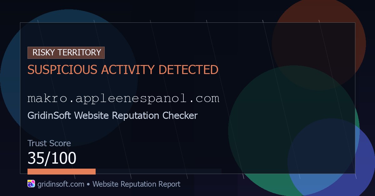 Makro.appleenespanol.com Scam Check: Low Trust (35/100 Trust Score)