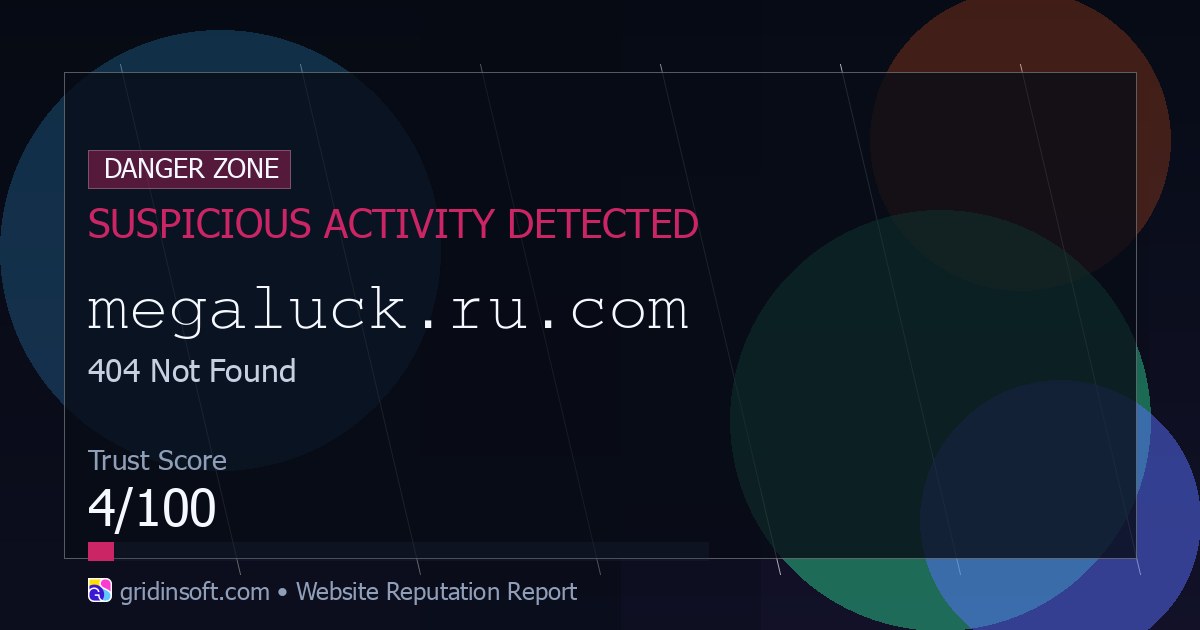 Megaluck.ru.com Scam Check: Blacklist Warning (4/100 Trust Score)