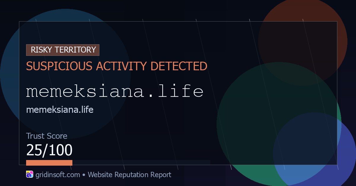 Memeksiana.life Scam Check: Blacklist Warning (25/100 Trust Score)