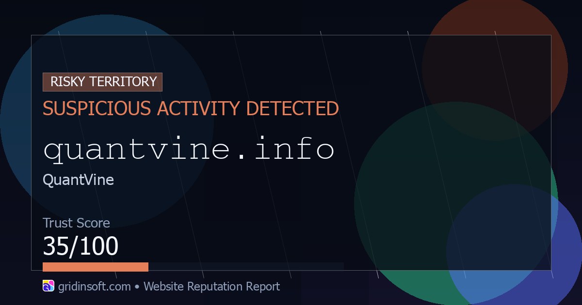 Quantvine.info Low Trust Review: Is It Safe? (35/100 Trust Score)