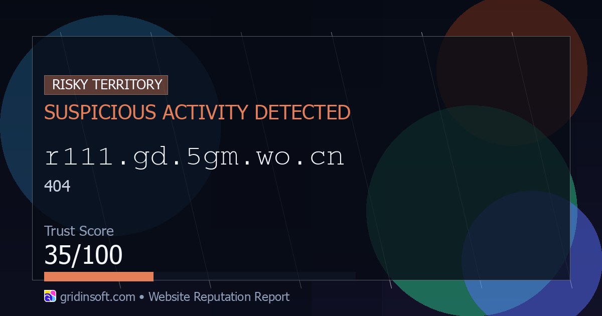R111.gd.5gm.wo.cn Scam Check: Blacklist Warning (35/100 Trust Score)