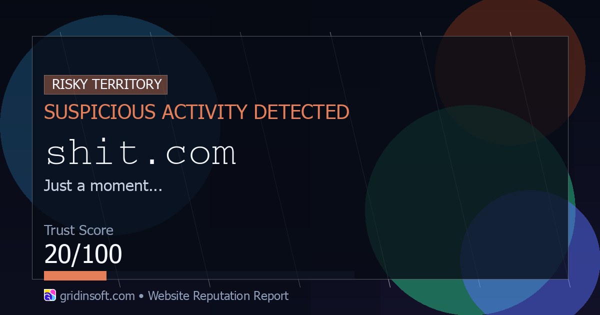 Shit.com Scam Check: Blacklist Warning (20/100 Trust Score)