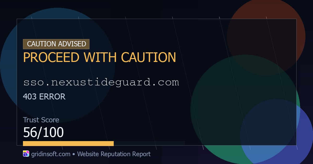 Sso.nexustideguard.com - Safe or Scam? (56/100 Trust Score)