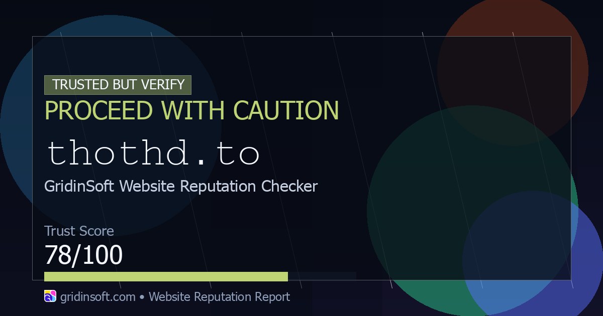 Thothd.to Review: Safe or Legit? (78/100 Trust Score)