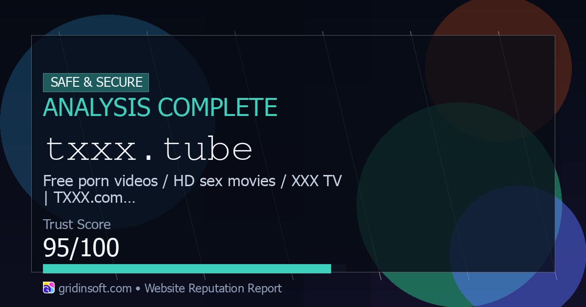 Txxxtube Reviews And Reputation 95100 Trust Score