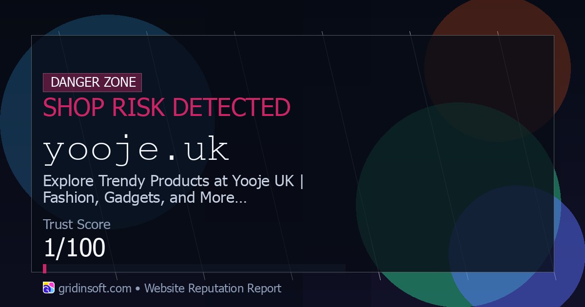Yooje.uk Store Scam Warning (1/100 Trust Score)