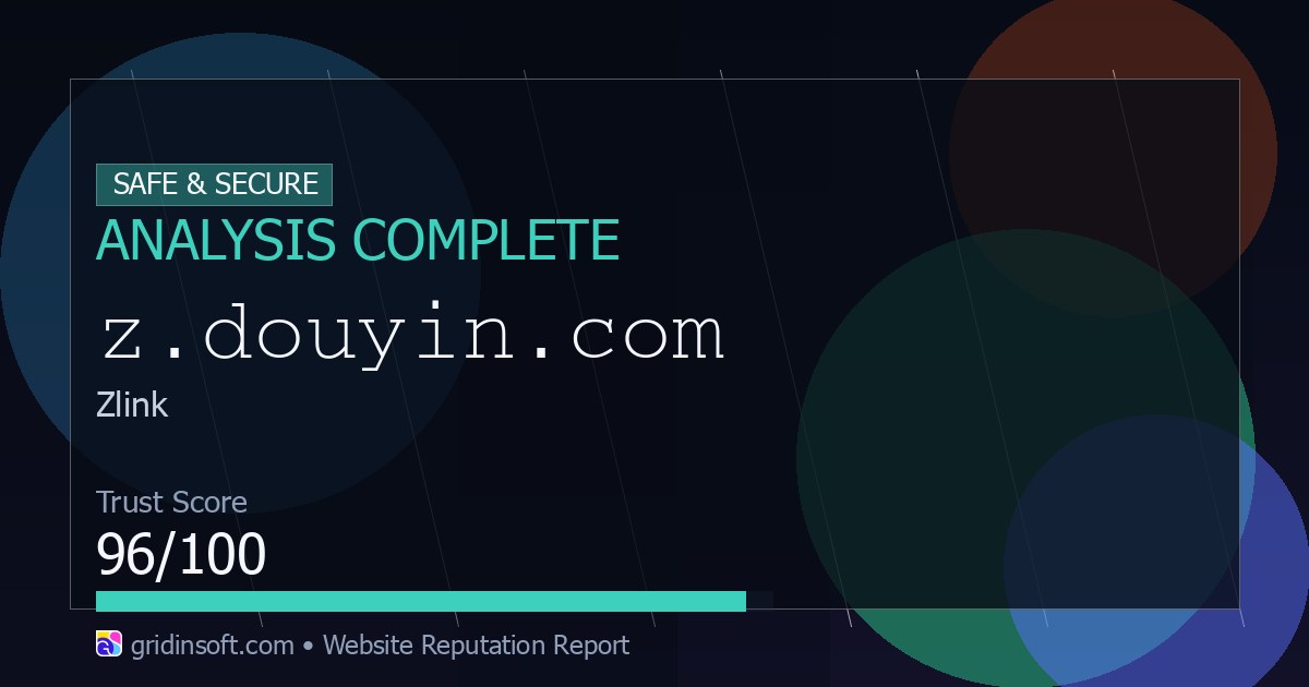 Z.douyin.com Review: Is It Safe? (96/100 Trust Score)